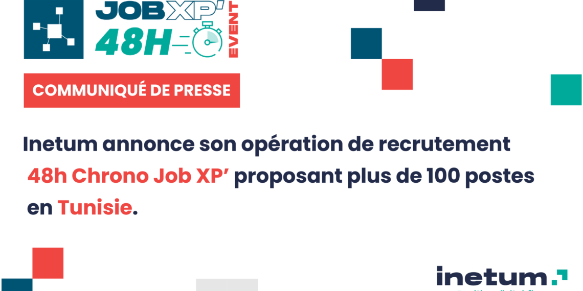 Inetum Tunisie annonce son opération de recrutement en 48h chrono