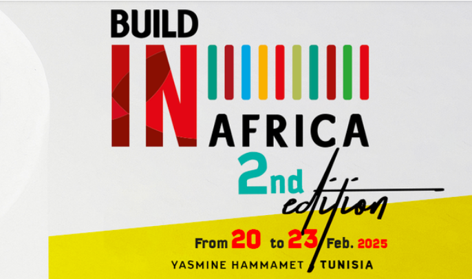«Build in Africa 2025» du 20 au 23 février 2025 à Hammamet - Managers