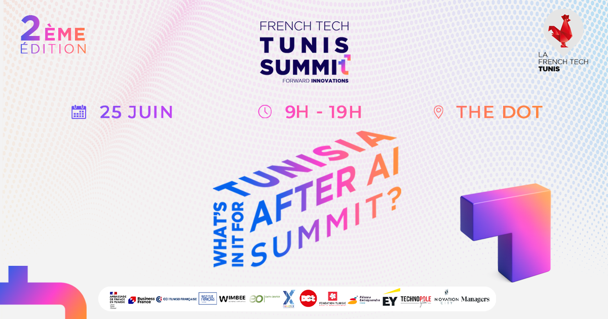 Le «French Tech Tunis Summit» lance sa 2e édition dédiée à l’écosystème IA et Deeptech - Managers